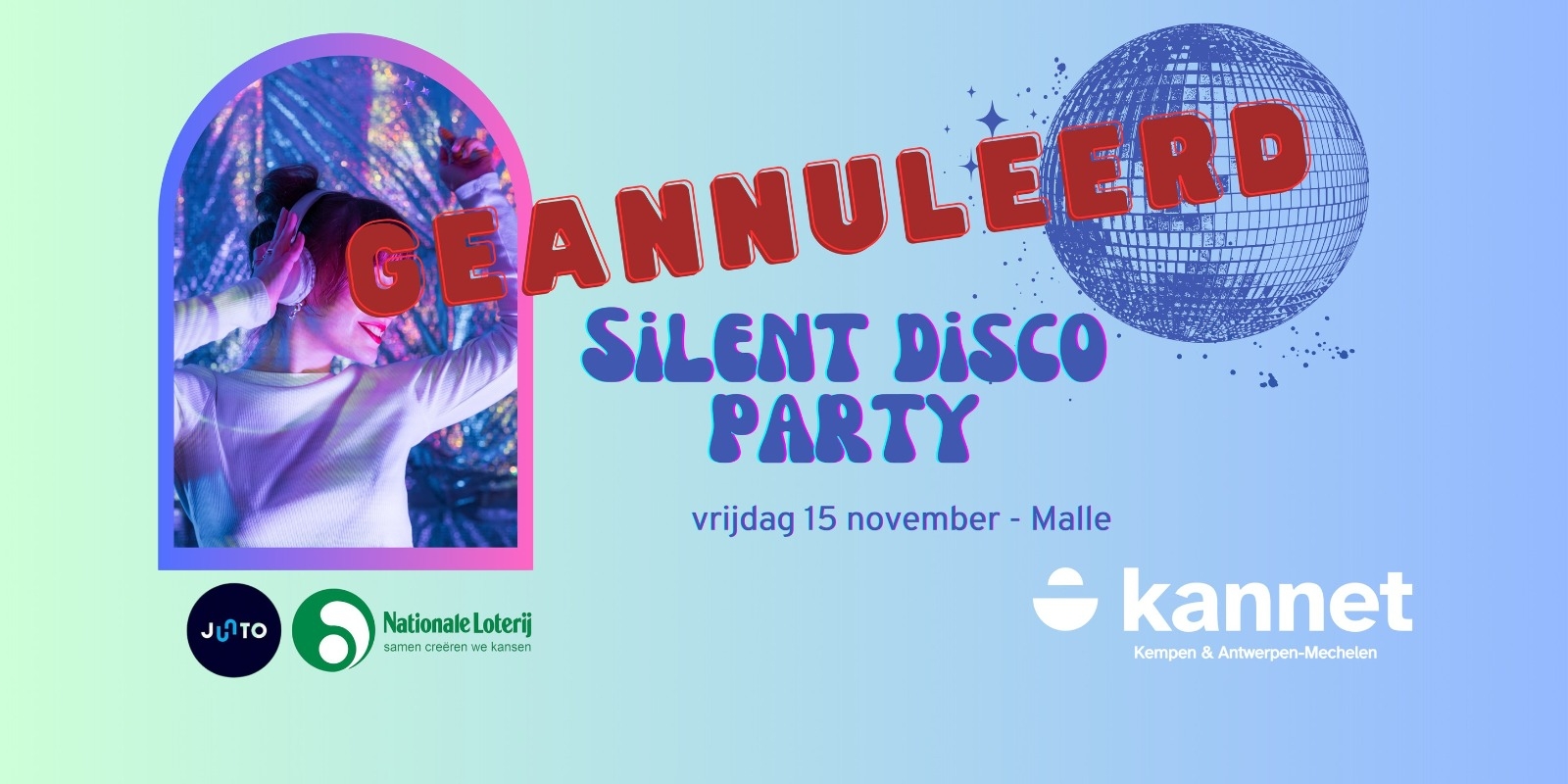 Silent Disco Geannuleerd - KANNET